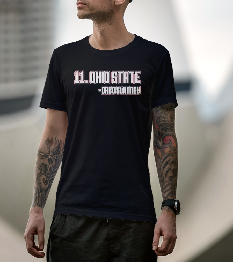 11 Ohio State Dabo Swinney T-Shirt