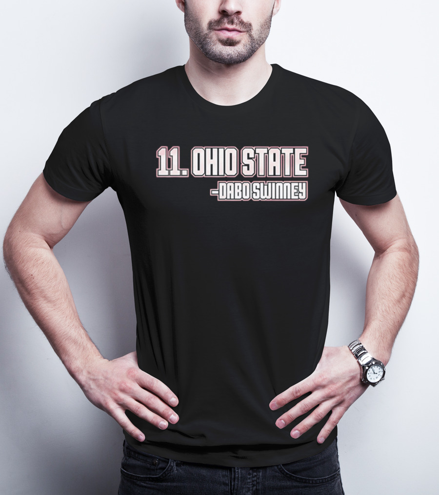 11 Ohio State Dabo Swinney T-Shirt