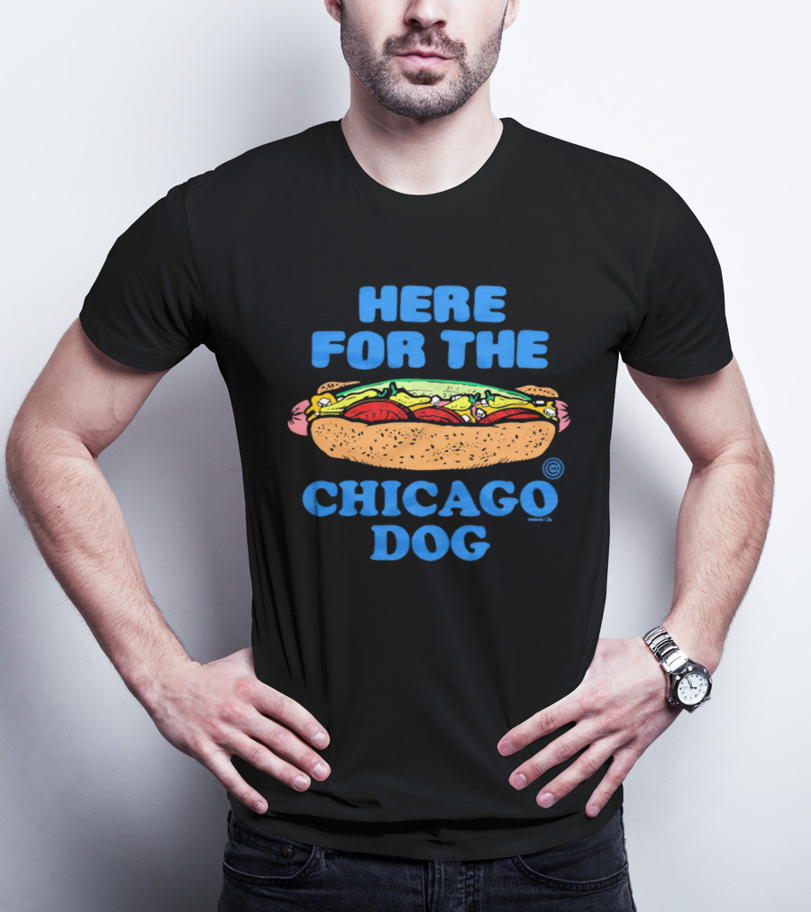 Here For The Chicago Dog Food Fun T-Shirt