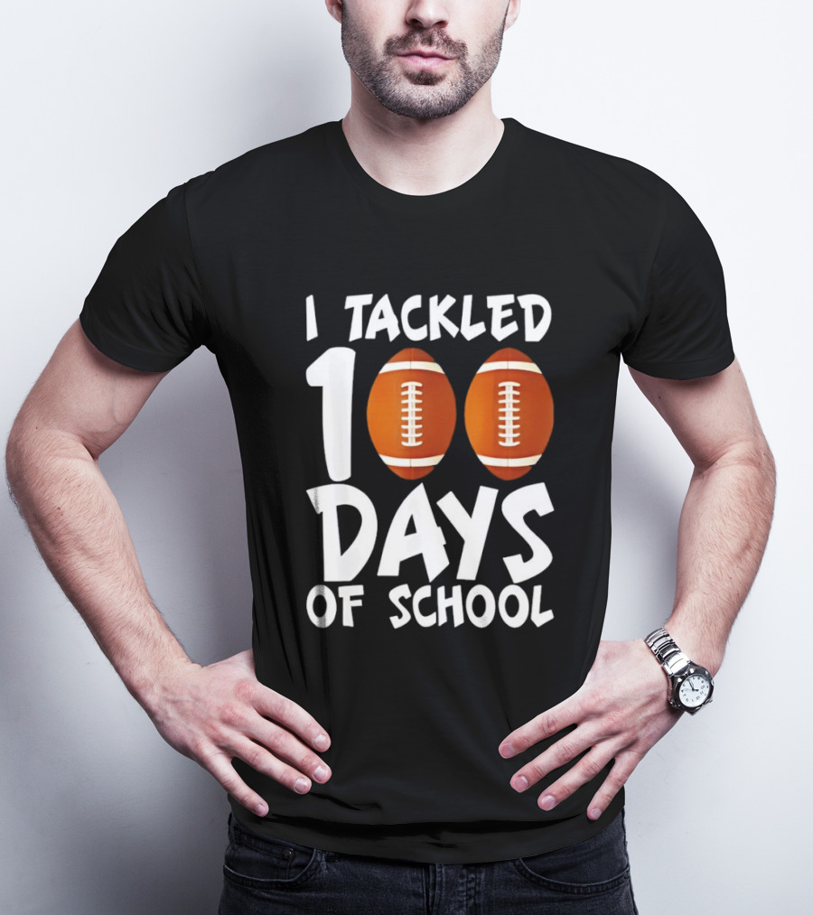I Tackled 100 Days Of School Football Balls T-Shirt