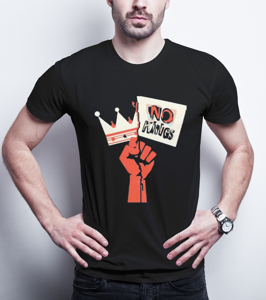 No Kings Protest Raised Fist Crown Sign T-Shirt