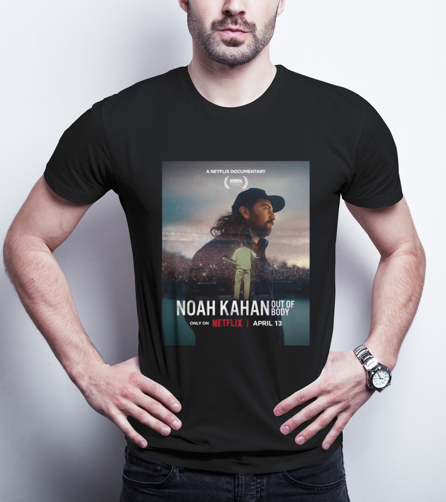 Noah Kahan Out Of Body A Netflix Documentary April 13 SXSW Festival Only On Netflix T-Shirt