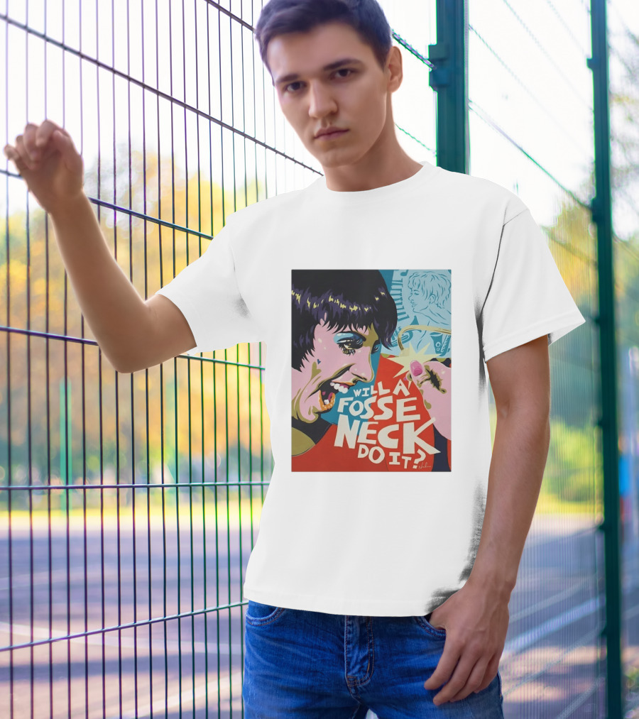 Liza Minnelli Will A Fosse Neck Do It Painting Pop T-Shirt
