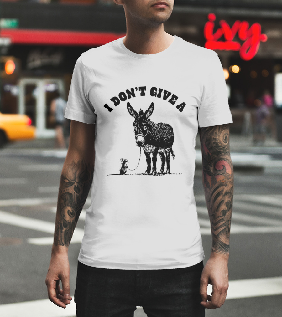 I Don't Give A Donkey And Mouse T-Shirt