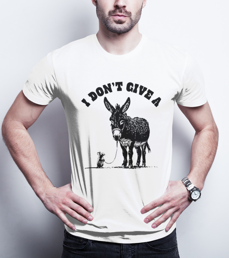 I Don't Give A Donkey And Mouse T-Shirt