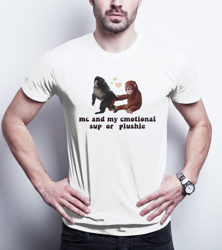 Me And My Emotional Support Plushie Monkey Holding Stuffed Monkey T-Shirt