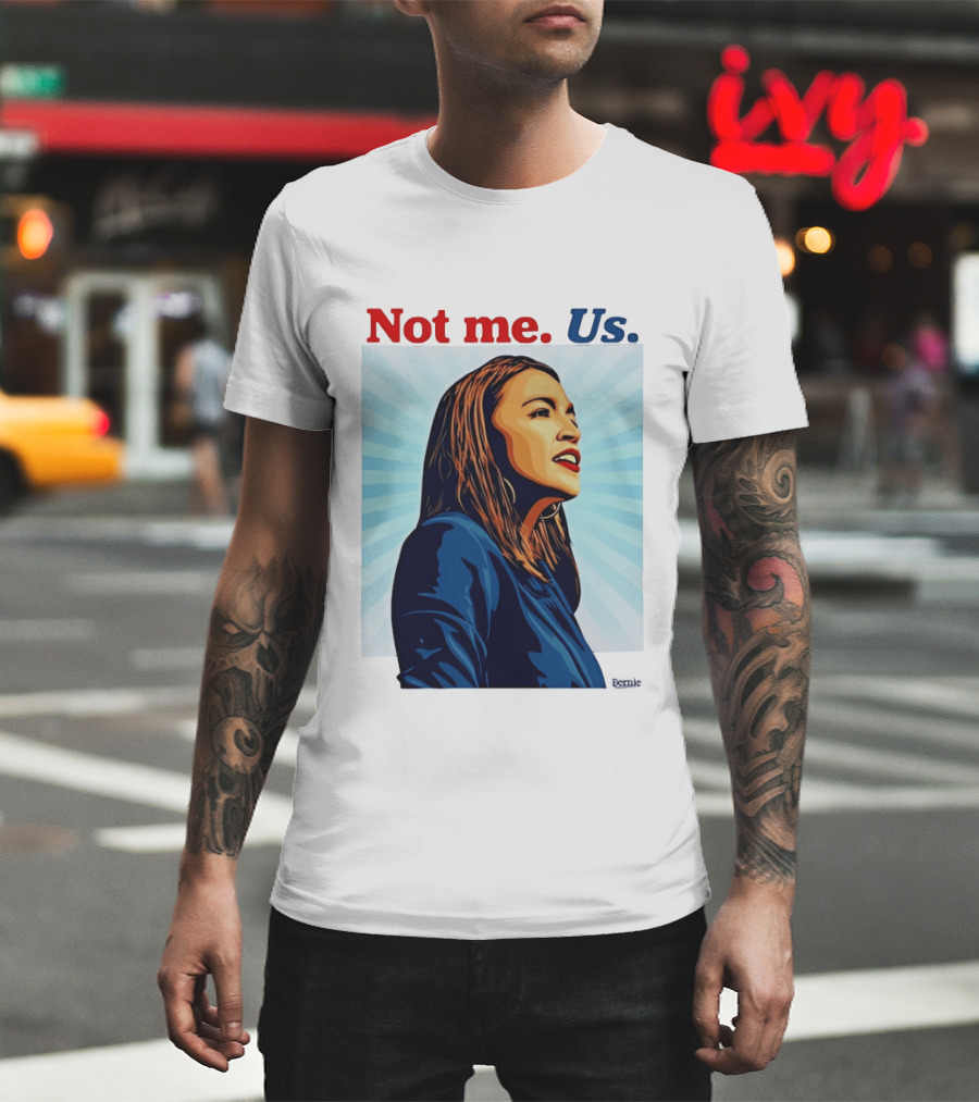Alexandria Ocasio Cortez Not Me Us 2020 T-Shirt