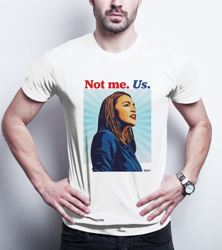 Alexandria Ocasio Cortez Not Me Us 2020 T-Shirt