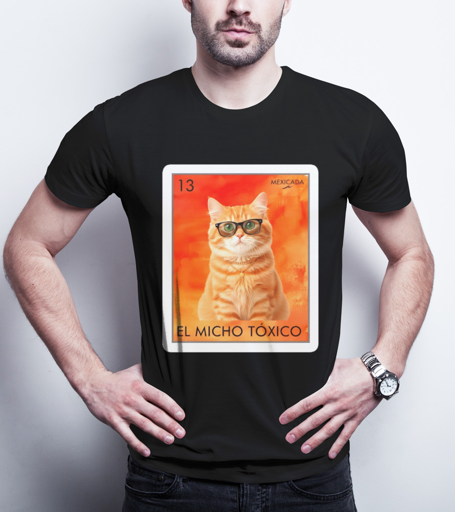 El Micho Tóxico Gato Mexicada 13 T-Shirt