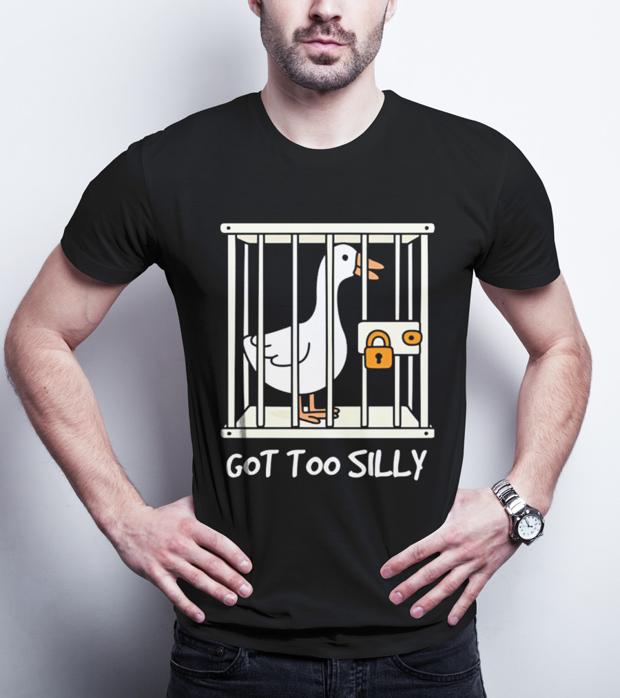 Got Too Silly Goose In Jail Cartoon T-Shirt