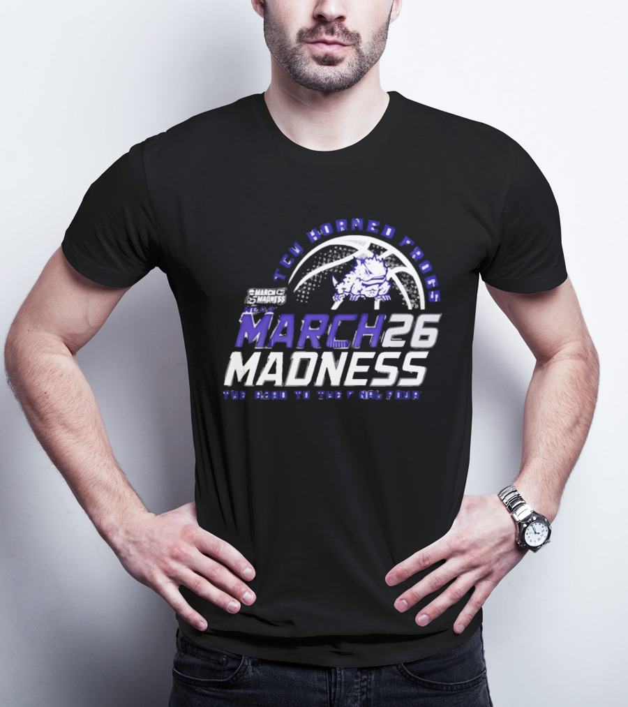 TCU Horned Frogs 2026 NCAA March Madness Road To The Final Four T-Shirt
