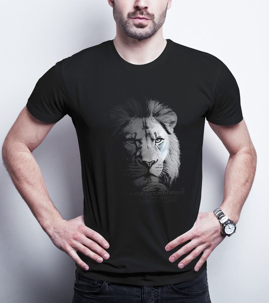 Lion Does Not Concern Himself With Open Container Laws T-Shirt