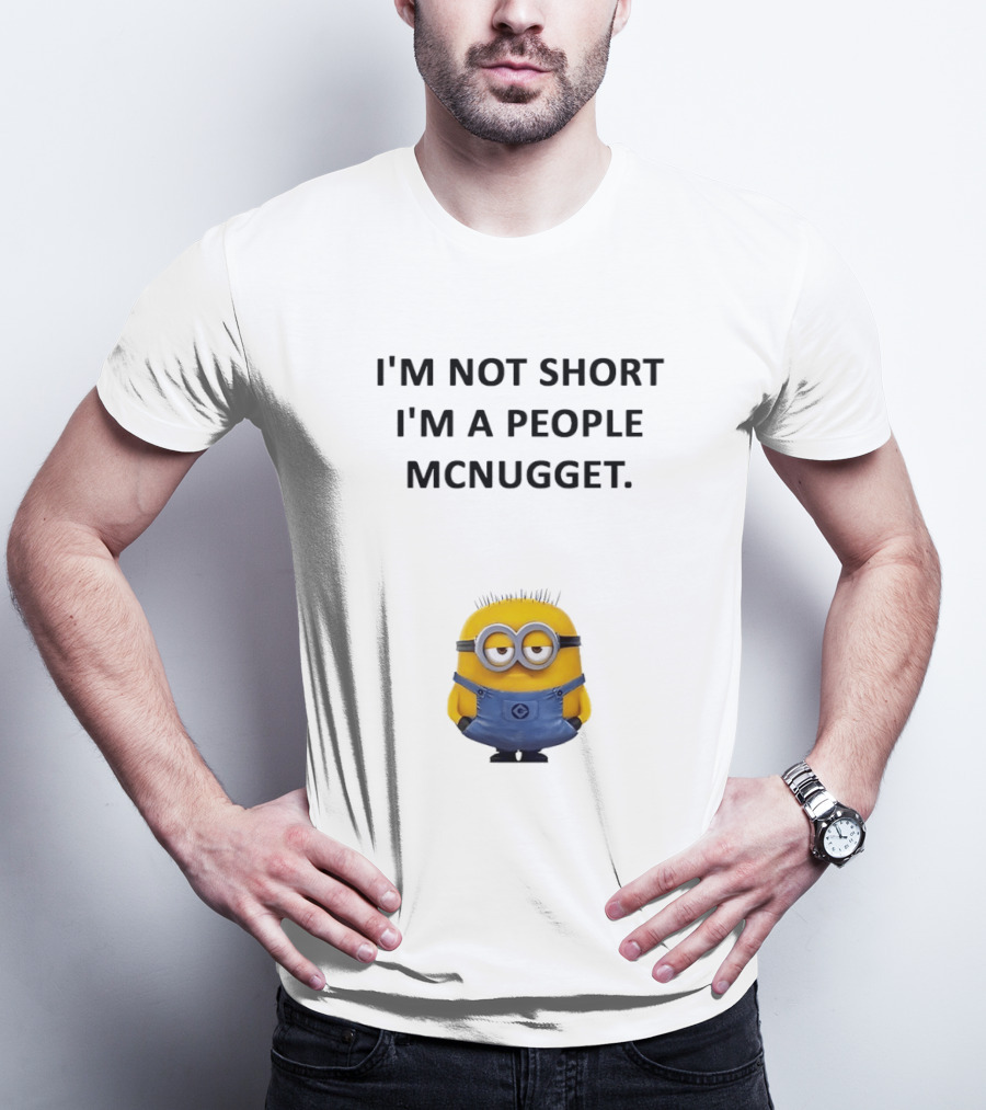 Minion I'm Not Short I'm A People Mcnugget T-Shirt