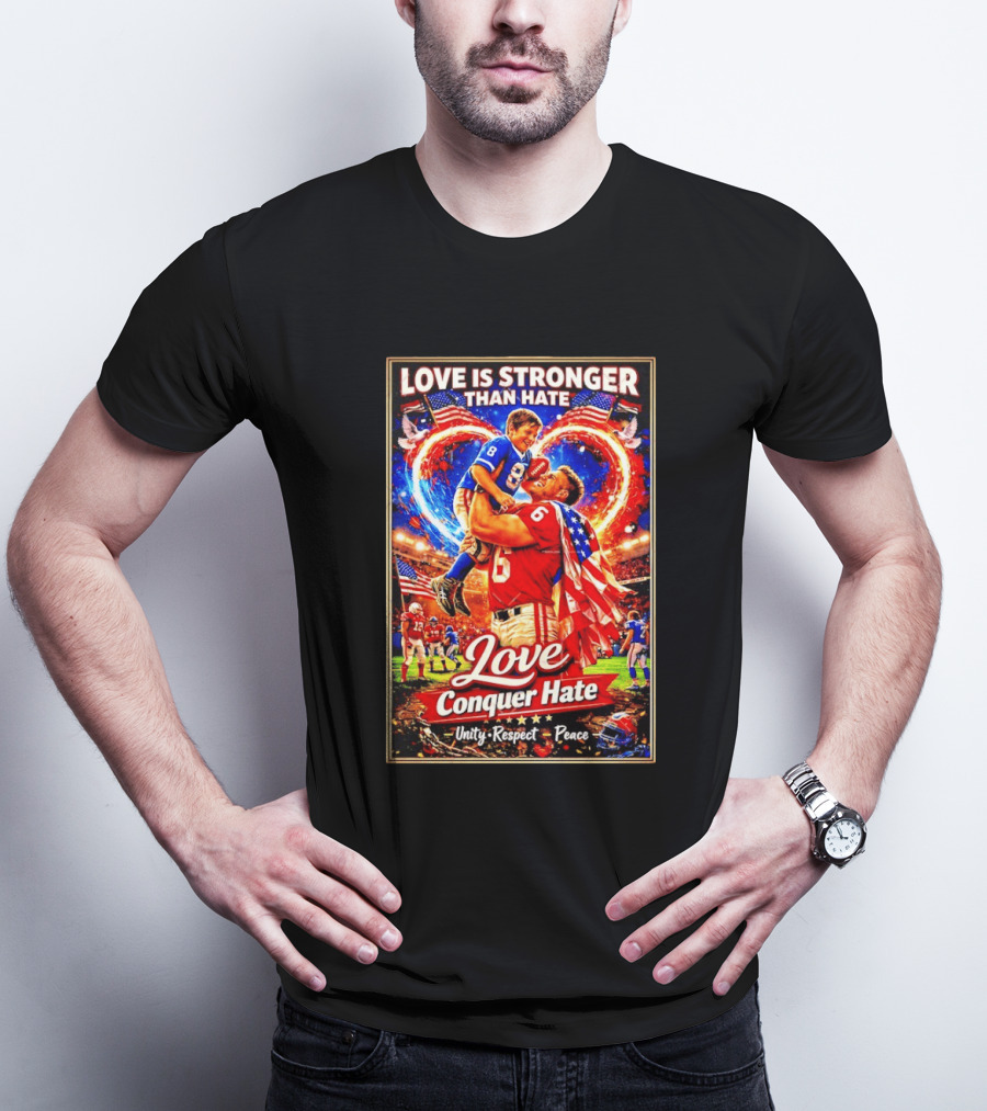 Love Is Stronger Than Hate Conquer Unity Respect Peace USA Football T-Shirt