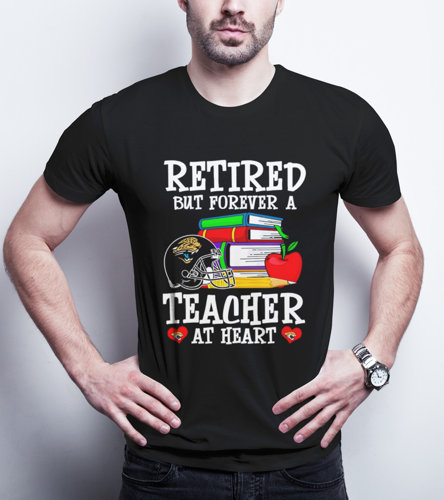 Retired But Forever A Teacher At Heart Jacksonville Jaguars Helmet Books Apple T-Shirt