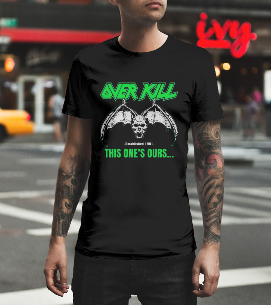 Over Kill Established 1981 This One's Ours Skull With Wings T-Shirt