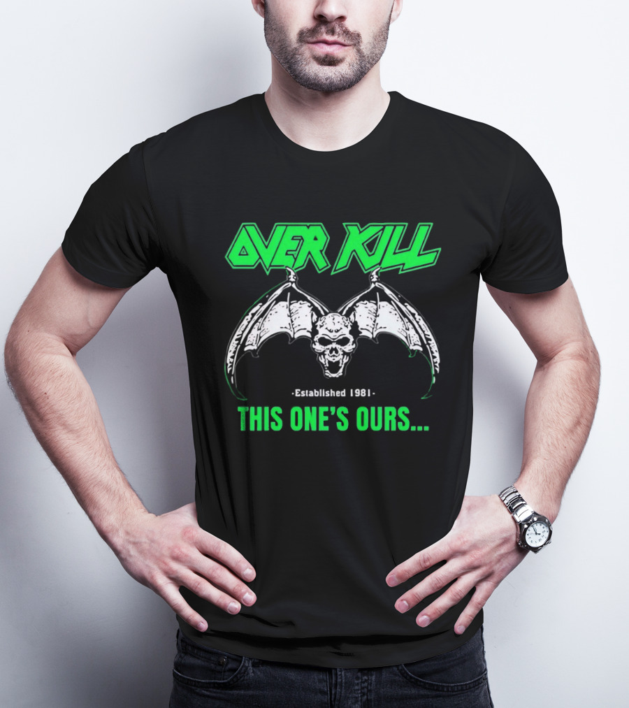 Over Kill Established 1981 This One's Ours Skull With Wings T-Shirt