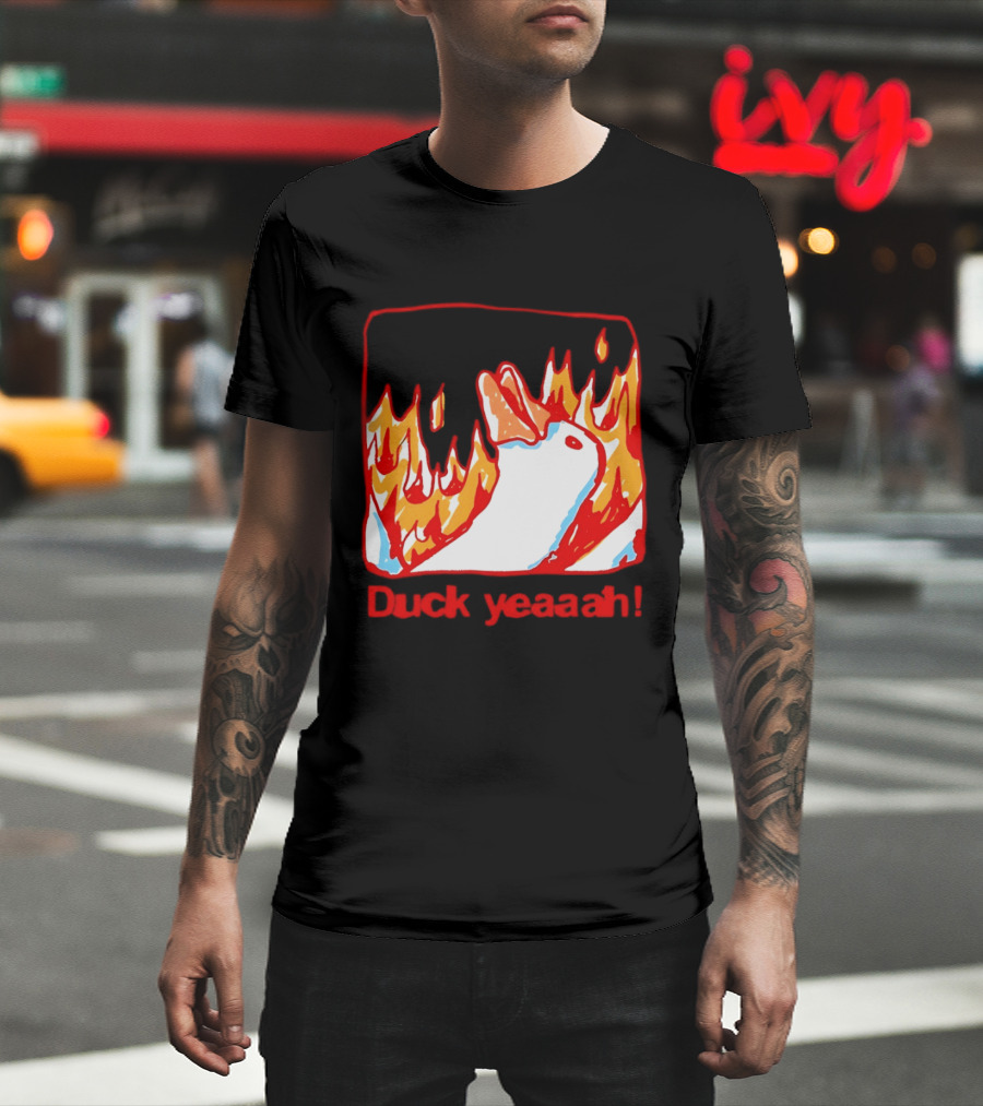 Duck Yeaah Engulfed In Flames With Fire Duck T-Shirt