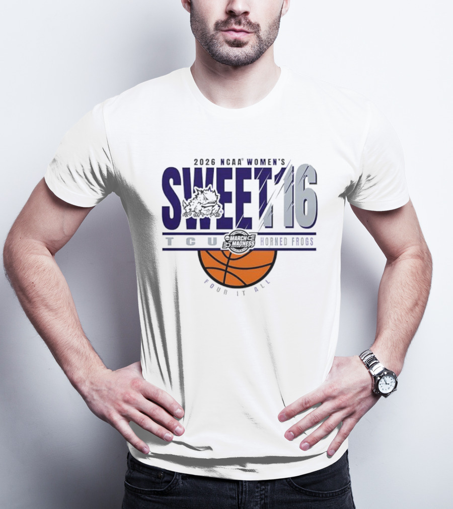 2026 NCAA Women's Sweet 16 TCU Horned Frogs Basketball Frog It All T-Shirt