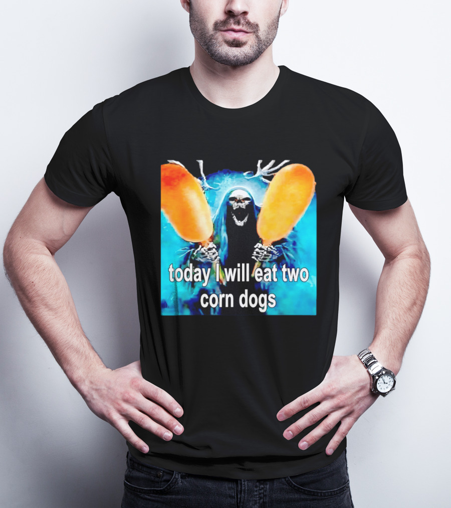 Grim Reaper Eating Two Corn Dogs Paranormal Humor Today I Will Eat T-Shirt