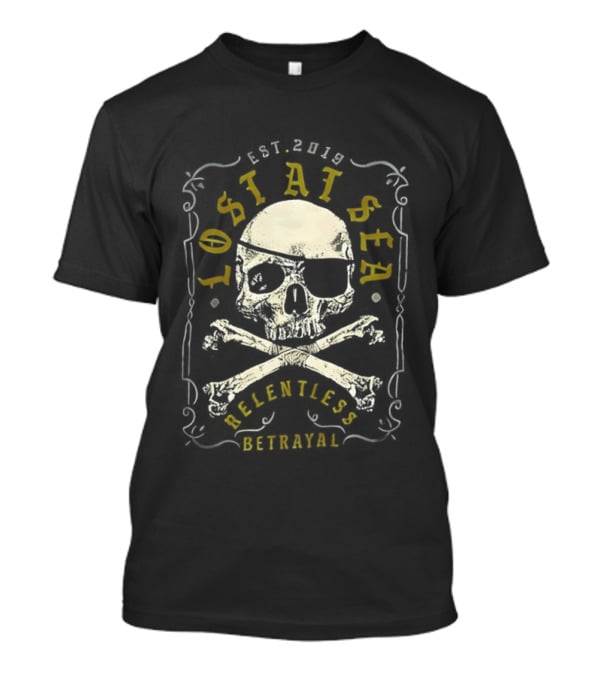 Lost At Sea Skilled Sailor Skull Crossbones Est 2019 T-Shirt