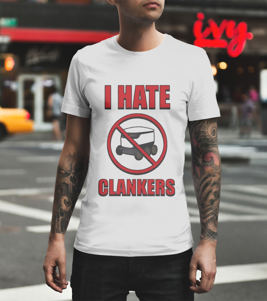I Hate Clankers No Robot T-Shirt