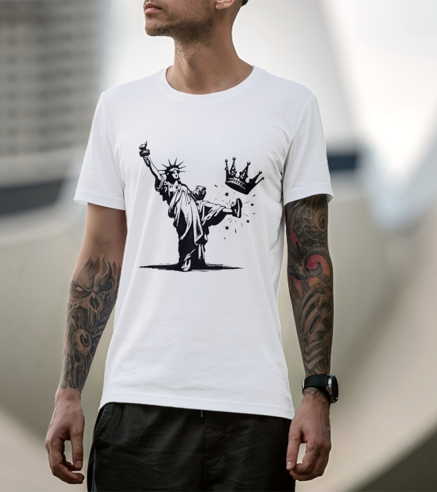 Statue Of Liberty Kicking Crown No King T-Shirt