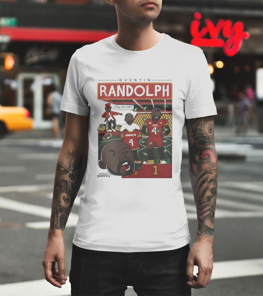 Randolph Quentin Knight Hawks Pay The Man Football Scene T-Shirt