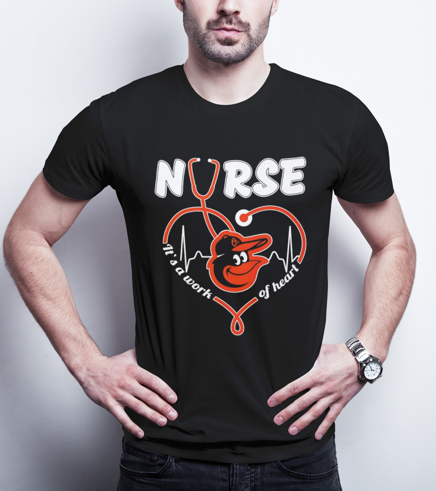Baltimore Orioles Nurse It's A Work Of Heart Stethoscope And Heartbeat 2026 T-Shirt