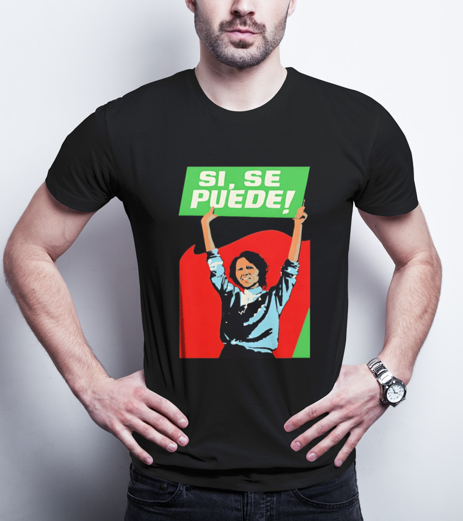 Dolores Huerta Sí Se Puede 2026 T-Shirt