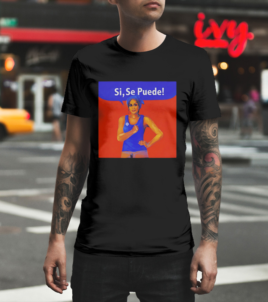 Si Se Puede Dolores Huerta 2026 Paint T-Shirt