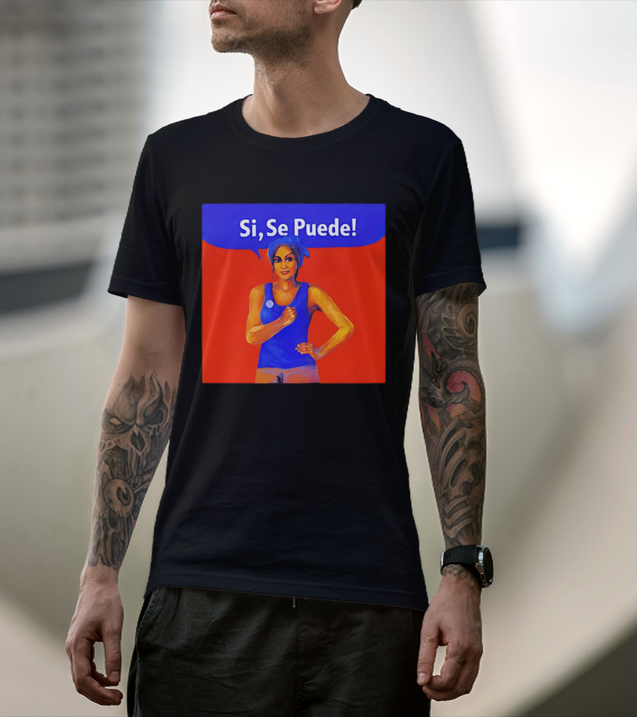 Si Se Puede Dolores Huerta 2026 Paint T-Shirt