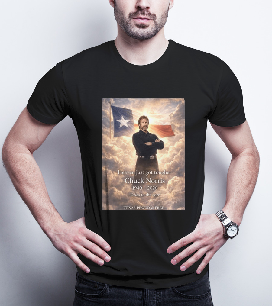 Texas Proud And Free Heaven Just Got Tougher Chuck Norris 1940 2026 Texas To The Core T-Shirt