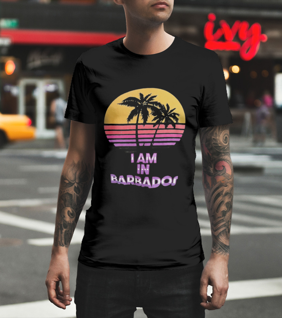 I Am In Barbados Tropical Sunset And Palm Trees T-Shirt