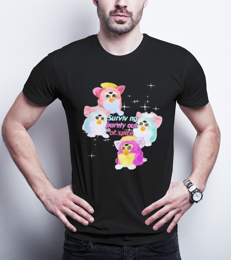 Surviving Purely Out Of Spite With Four Colorful Furbies T-Shirt