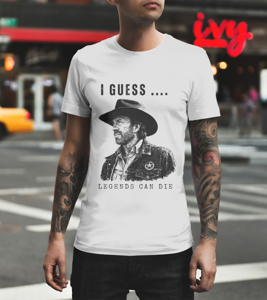 I Guess Legends Can Die Rugged Cowboy T-Shirt