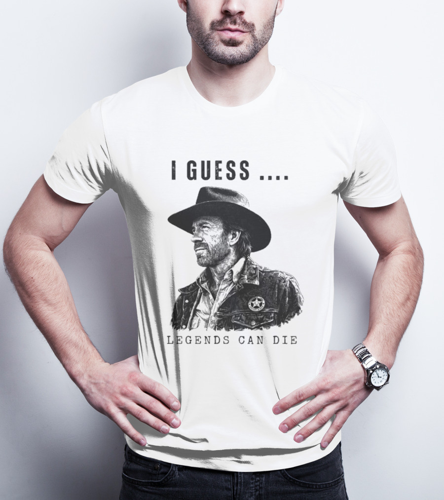 I Guess Legends Can Die Rugged Cowboy T-Shirt