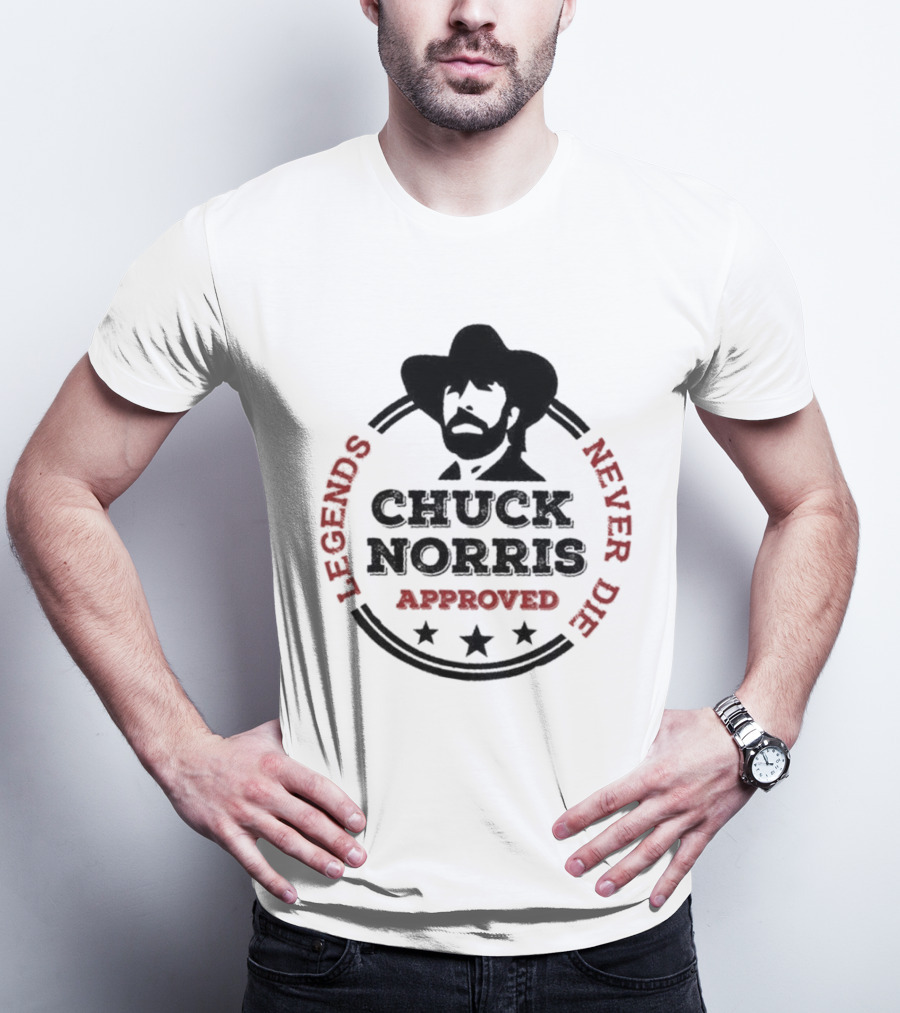 Chuck Norris Approved Legends Never Die T-Shirt