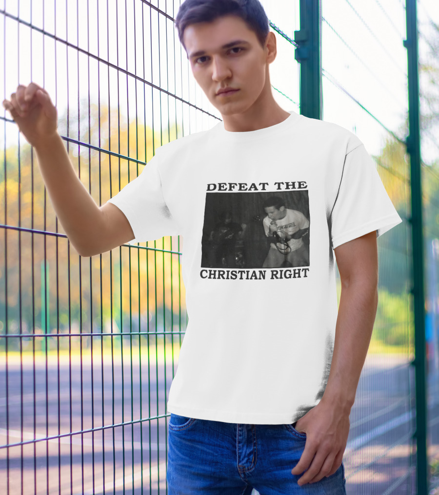 DEFEAT THE CHRISTIAN RIGHT Band Performance T-Shirt