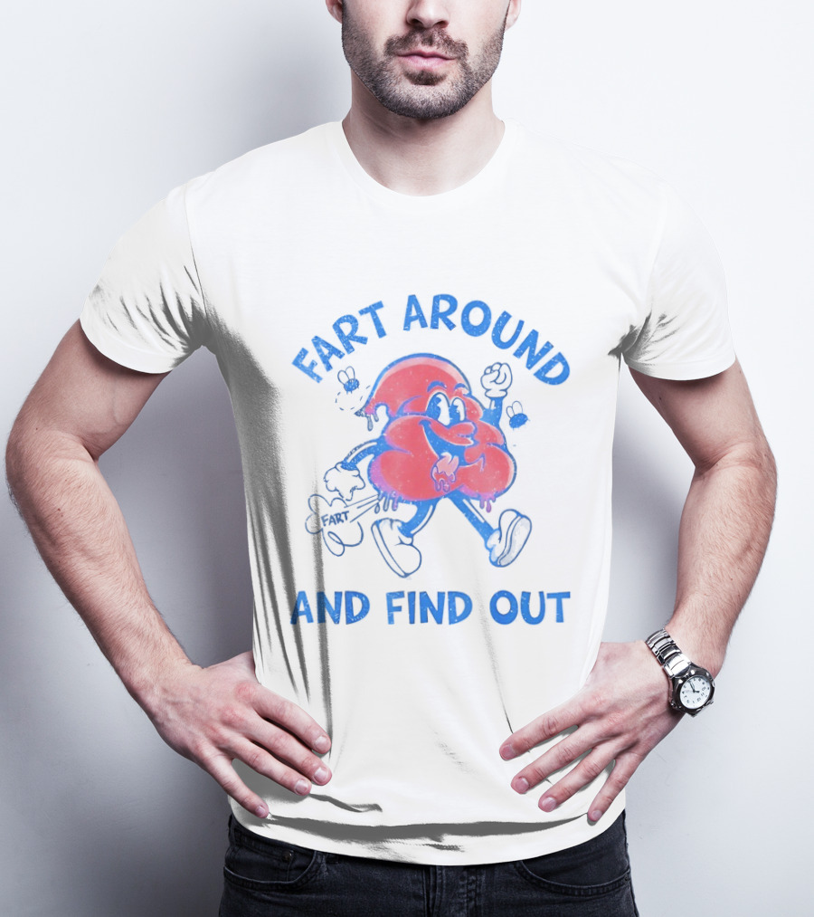 Fart Around And Find Out Humorous Blue Cartoon Cloud T-Shirt
