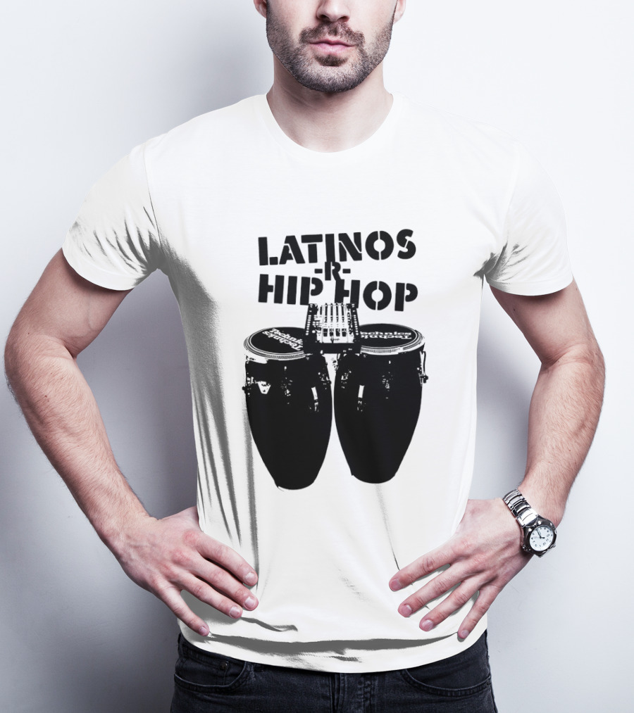 Latinos R Hip Hop Conga Drums Remix T-Shirt