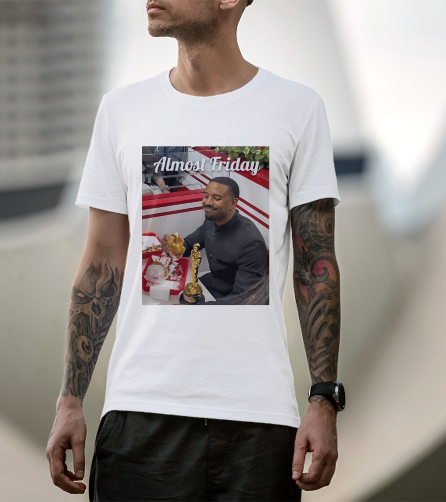 Almost Friday Michael B Jordan Enjoys Hamburger Oscar Win Celebration 2026 T-Shirt