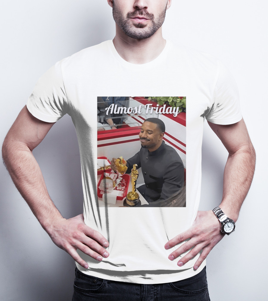 Almost Friday Michael B Jordan Enjoys Hamburger Oscar Win Celebration 2026 T-Shirt