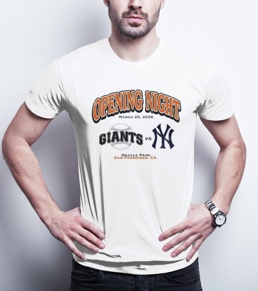 Opening Night March 26 2026 Giants Vs Yankees Oracle Park San Francisco T-Shirt