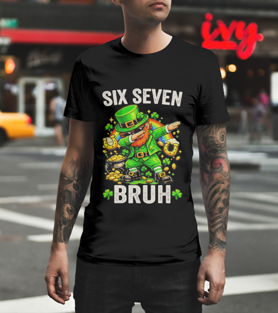 St Patrick's Day Six Seven Bruh Meme Shamrock 67 T-Shirt