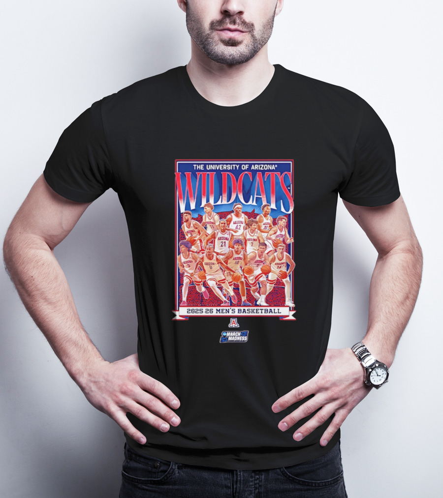 The University Of Arizona Wildcats 2025 26 Men's Basketball March Madness Team T-Shirt