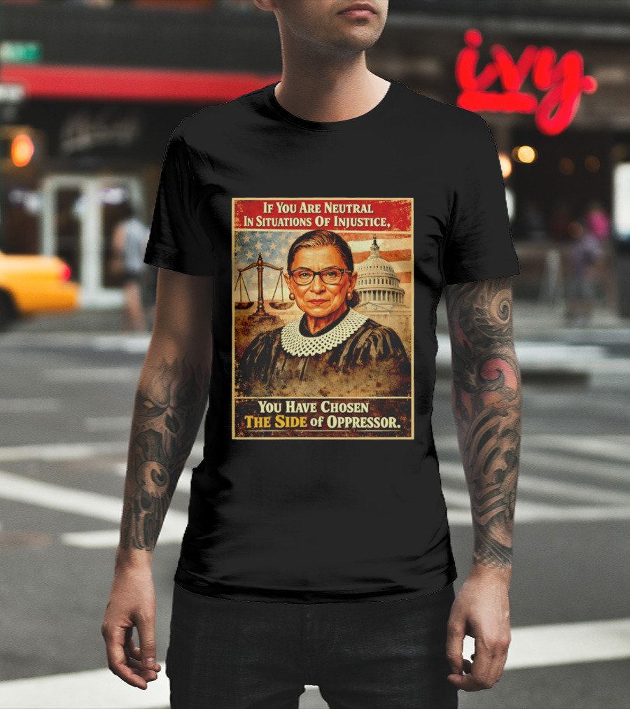 Neutrality In Injustice Oppressor Side Choices With Iconic Justice T-Shirt