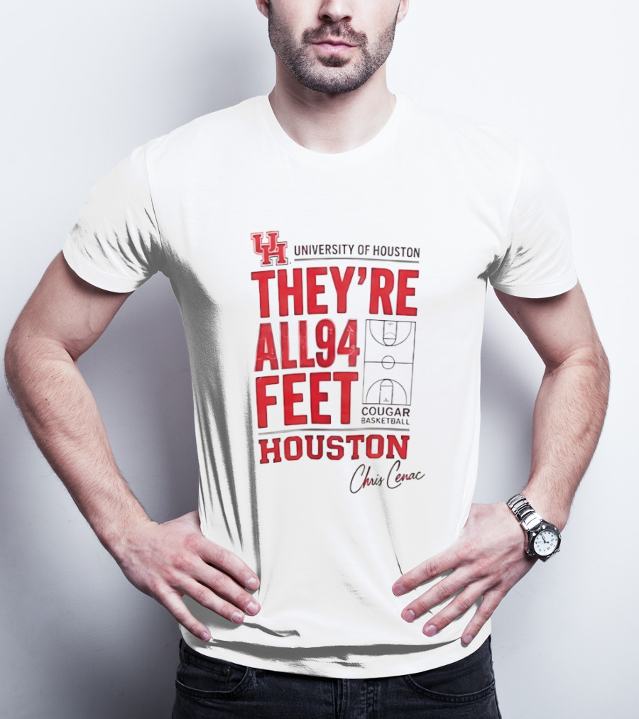 Cougar Basketball They’re All 94 Feet Houston Chris Cenac T-Shirt