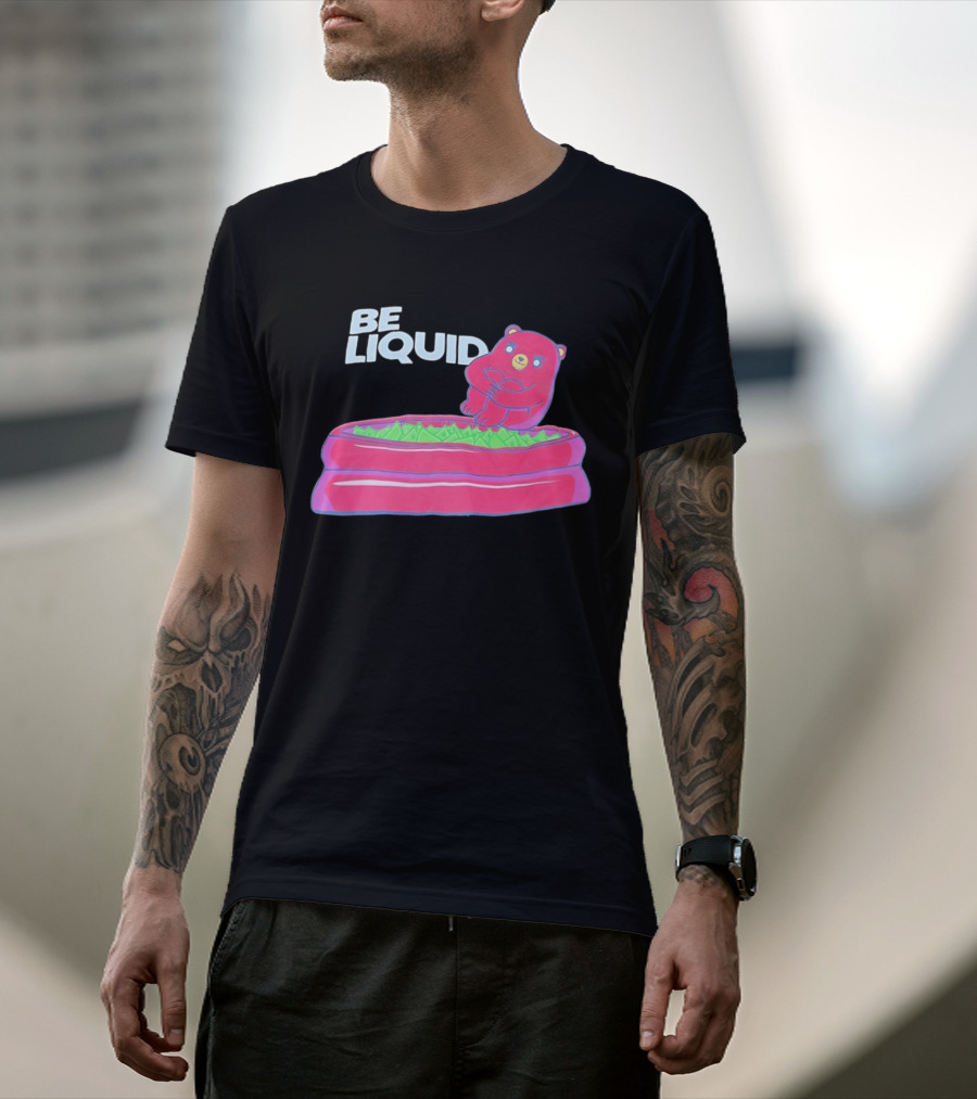 Be Liquid Pool Money Bear Relaxing In Inflatable Pool T-Shirt