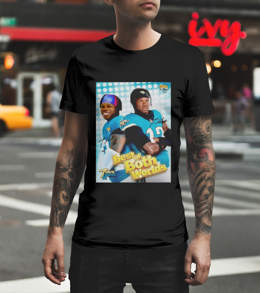 Best Of Both Worlds Travis Hunter Jacksonville Jaguars Football T-Shirt